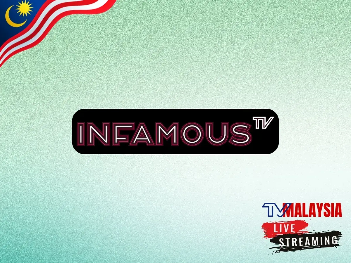 Infamous TV Live Streaming - Exclusive Shows - TV Malaysia